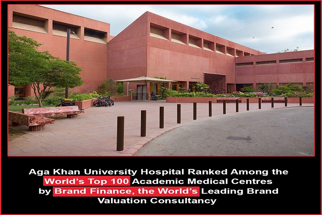 Aga Khan University Hospital Karachi ranked among the Word's top 100 Academic Medical Centres ...